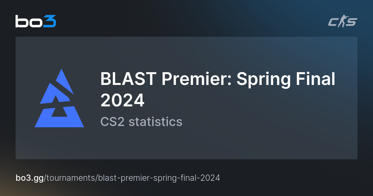 BLAST Premier: Spring Final 2024 – Schedule, statistics
